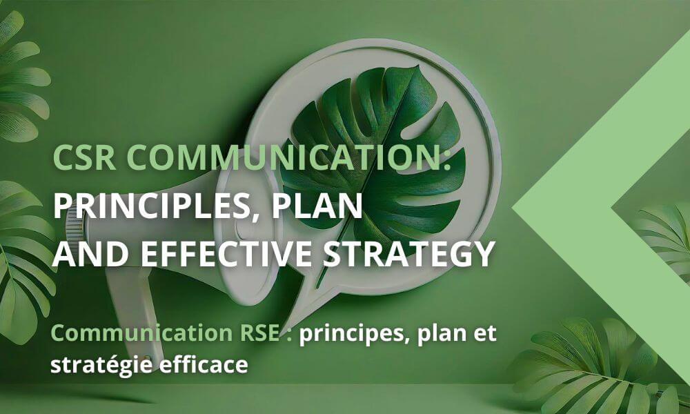 CSR Communication: Principles, Plan, and Effective Strategy - Agence ...
